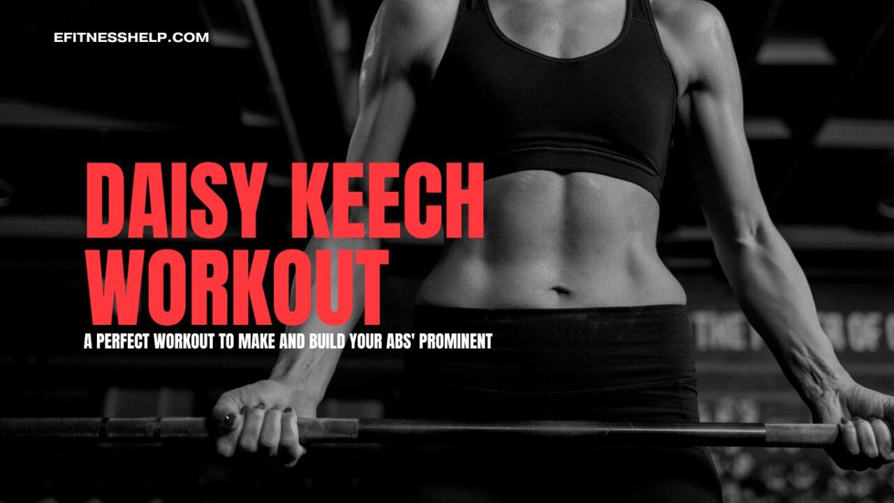 Daisy Keech Workout: A Perfect Workout to Make and Build Your ABs ...